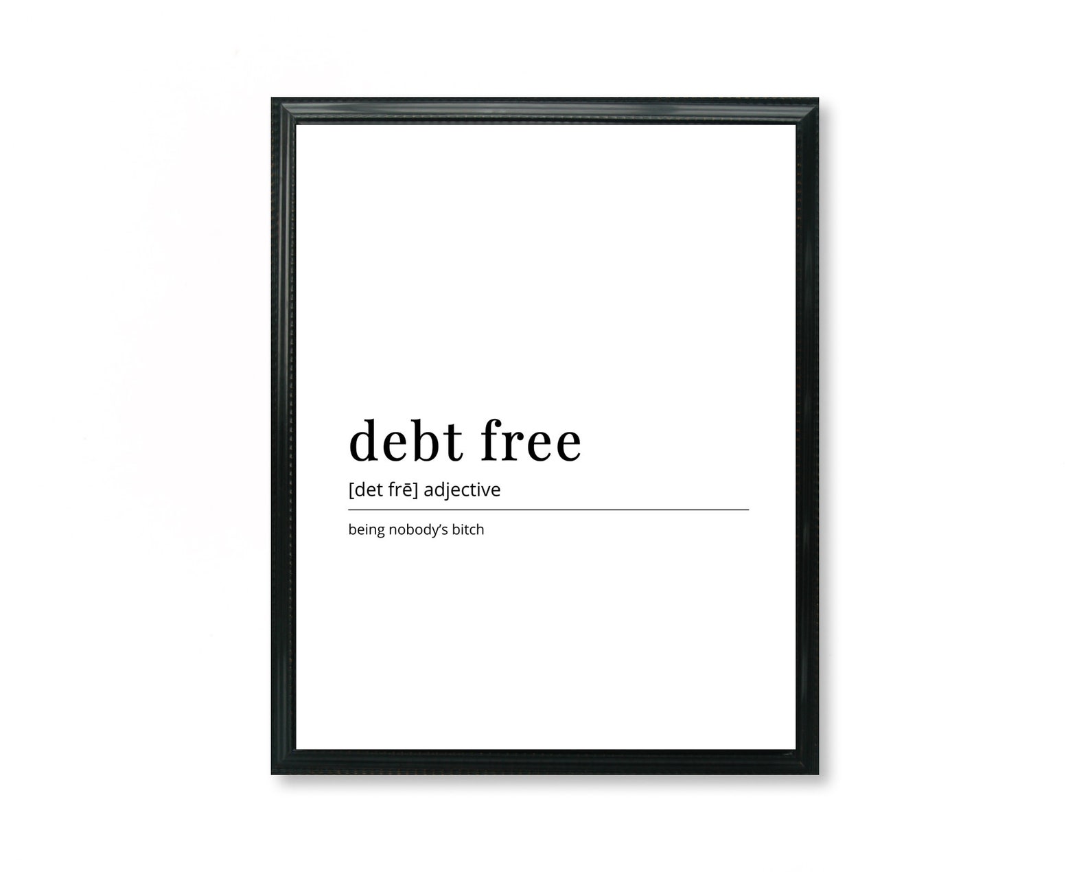 Debt Free Definition Wall Art | Dictionary Art Print | Funny Definition ...