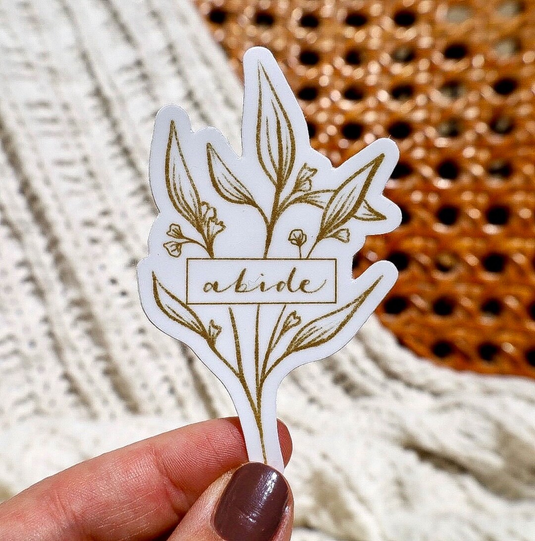 Abide Sticker, 3x3in, Vinyl Sticker - Etsy
