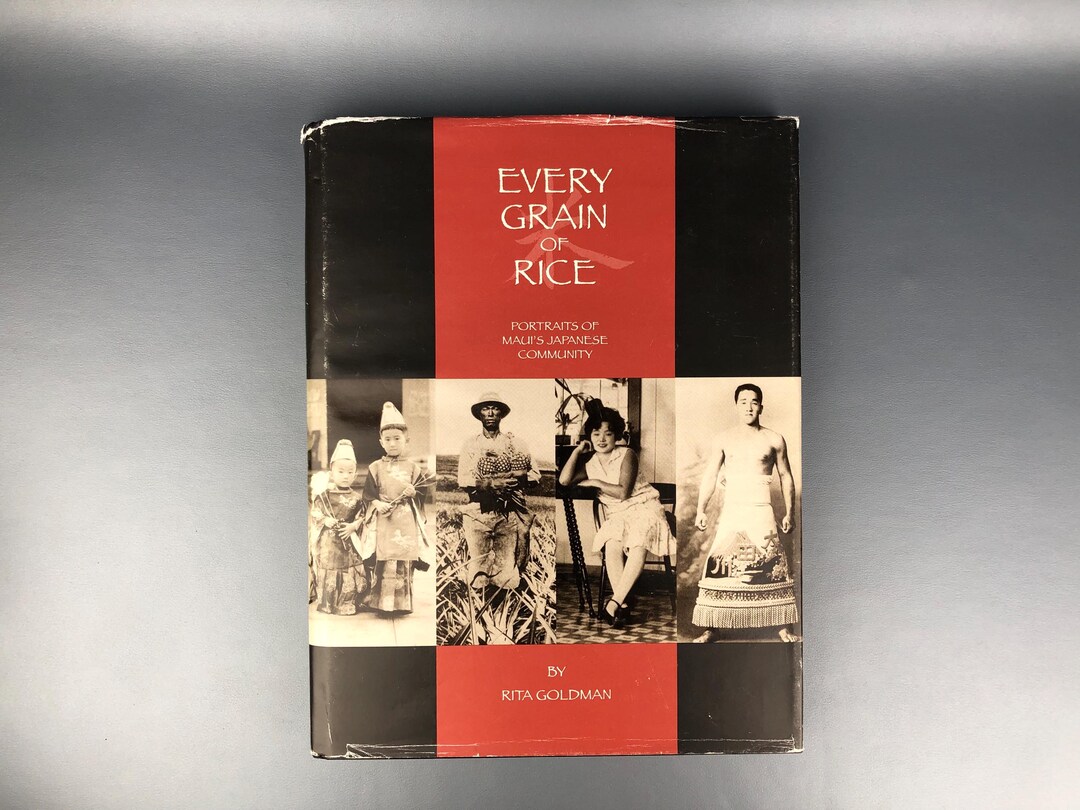 Every Grain of Rice Portraits of Mauis Japanese Community by Rita ...