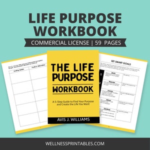 Life Purpose Workbook - COMMERCIAL LICENSE, Find Your Passion and ...