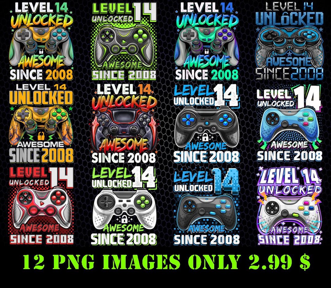 Level 14 Unlocked Awesome Since 2008 Png 14th Birthday Gaming Png ...