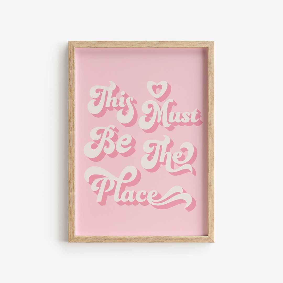 This Must Be the Place Boho Quote Poster, Cute Pink Print, Trendy ...