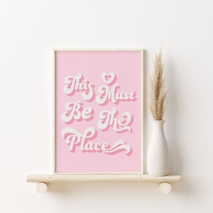 This Must Be the Place Boho Quote Poster, Cute Pink Print, Trendy ...