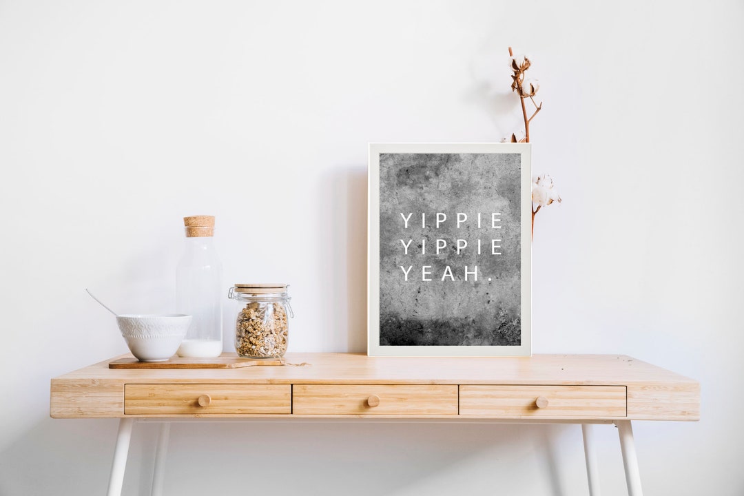 Poster mit dem Spruch "Yippie Yippie Yeah" lustige Geschenk Zeichen ...