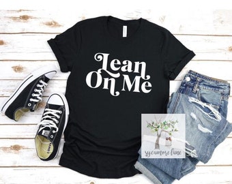 Lean on Me Svg File - Etsy