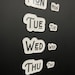 Magnetic Three Letter Days of the Week // Calendar Days Sunday Through ...
