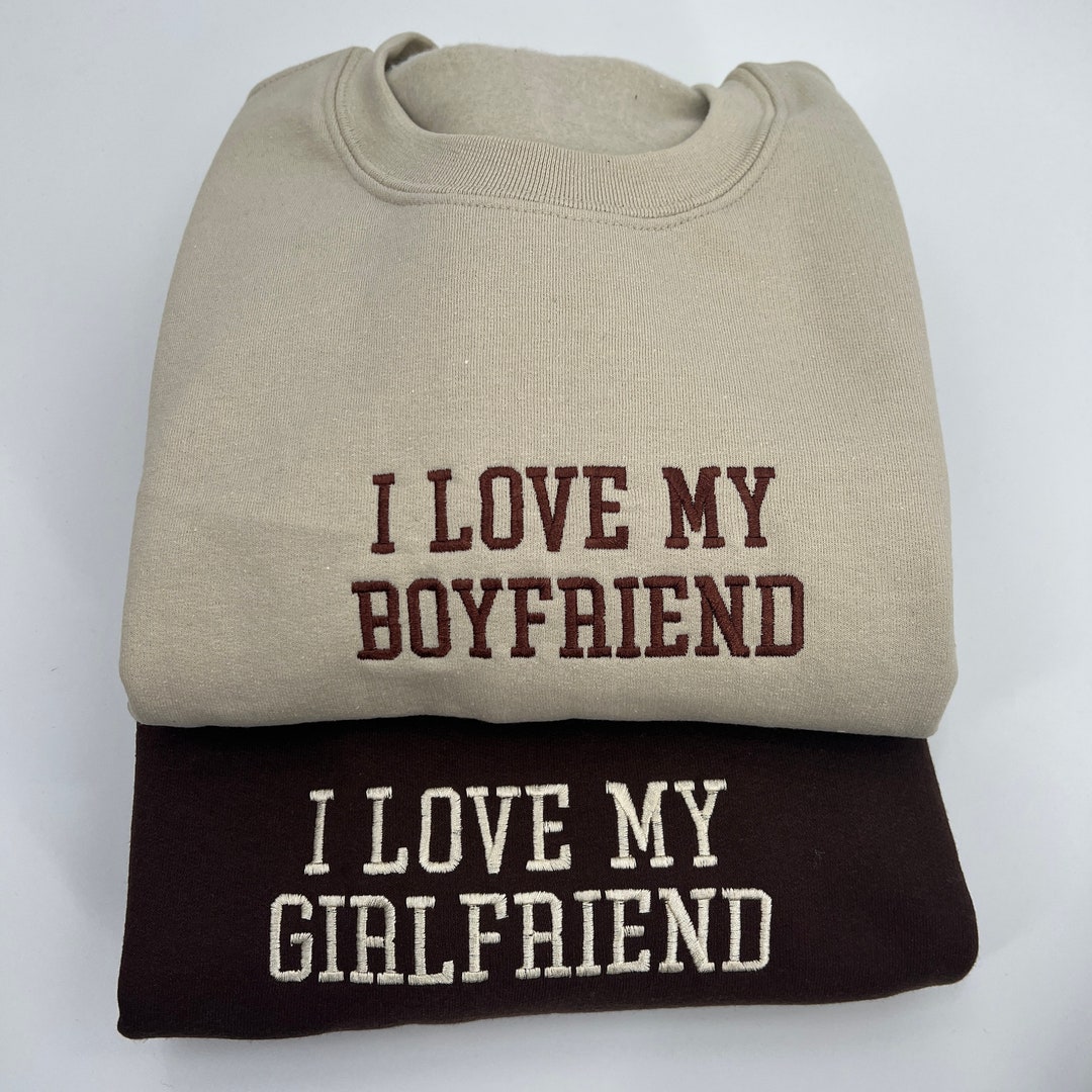 I Love My Boyfriend & Girlfriend Couple’s Crew Neck Sweatshirt With ...