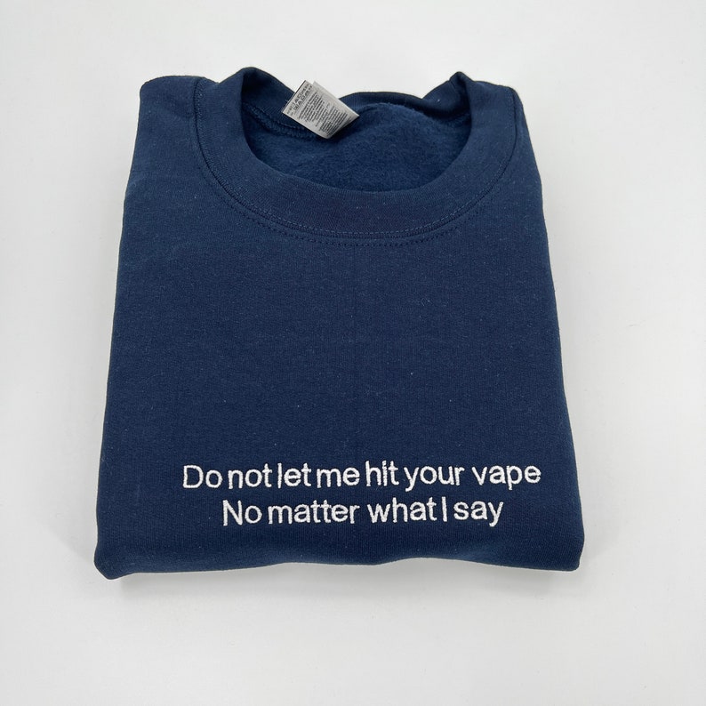 Do Not Let Me Hit Your Vape No Matter What I Say Unisex - Etsy