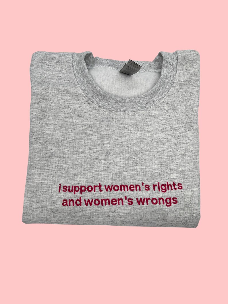 I Support Women's Rights and Wrongs Embroidered Unisex - Etsy