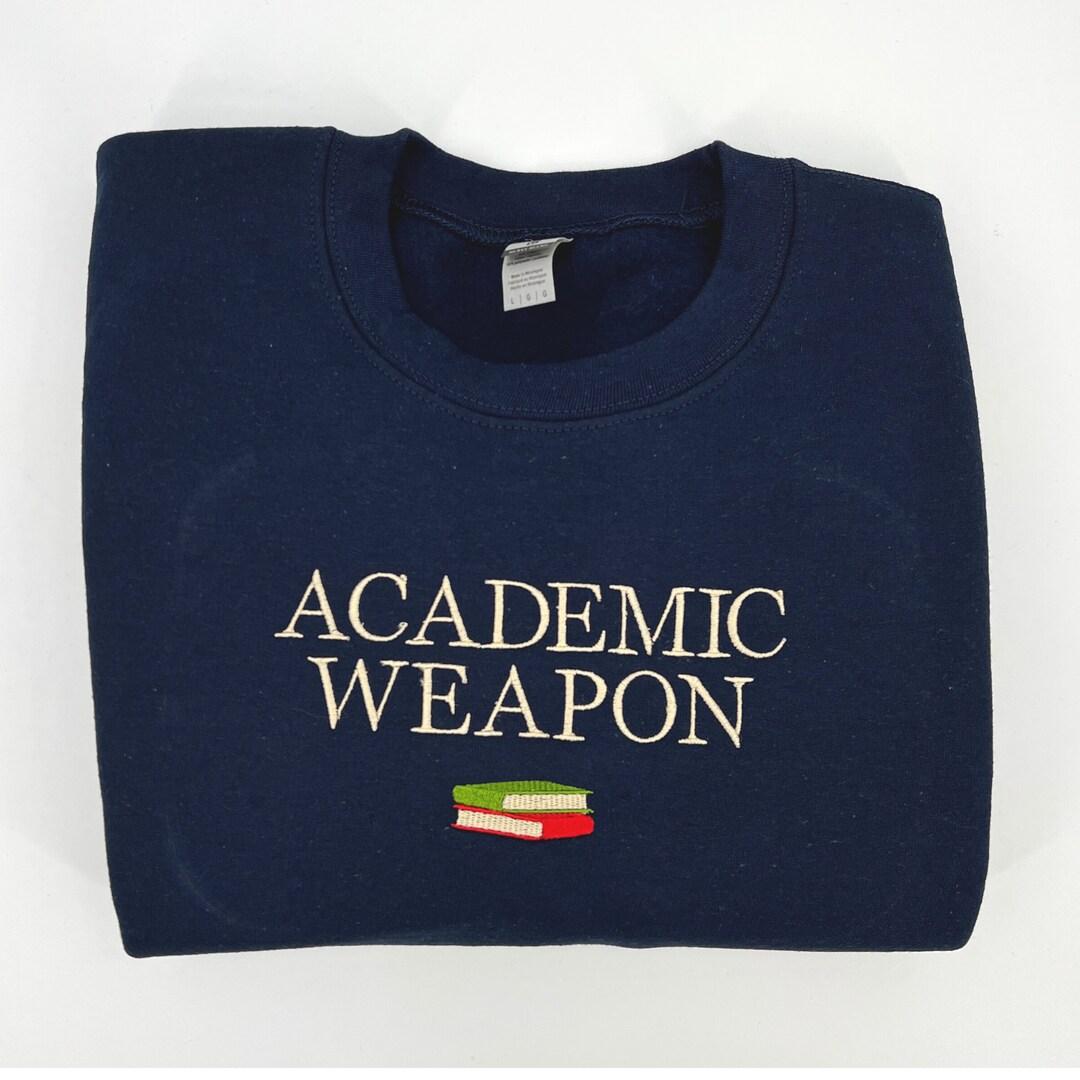 Academic Weapon Embroidered Unisex T-shirt or Crewneck Sweatshirt - Etsy