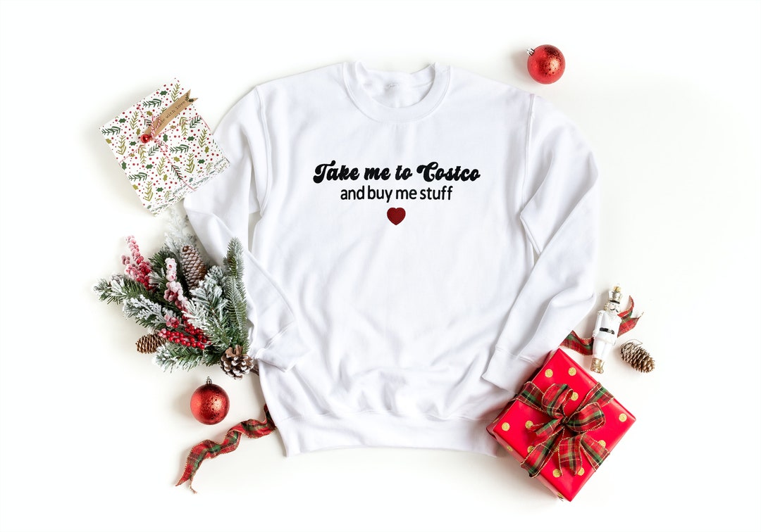 Take Me to Costco and Buy Me Stuff Unisex Embroidered T-shirt or ...
