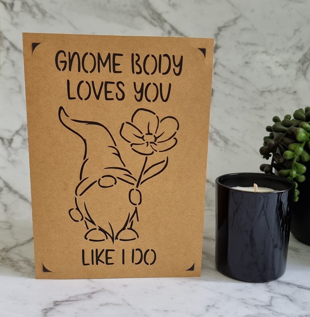Gnome Body Loves You Like I Do - Greeting Card SVG - Cute Gnome, Heart ...