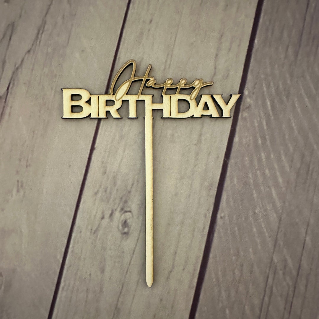 Caketopper, Happy Birthday, Cake Plug, for the Birthday Cake - Etsy
