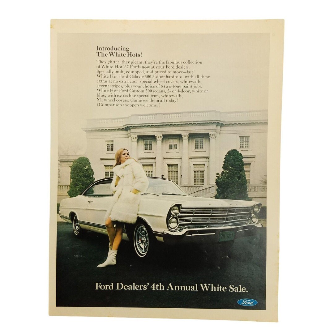 1967 Ford Galaxie 500 Vintage Print Ad Introducing the White Hots ...