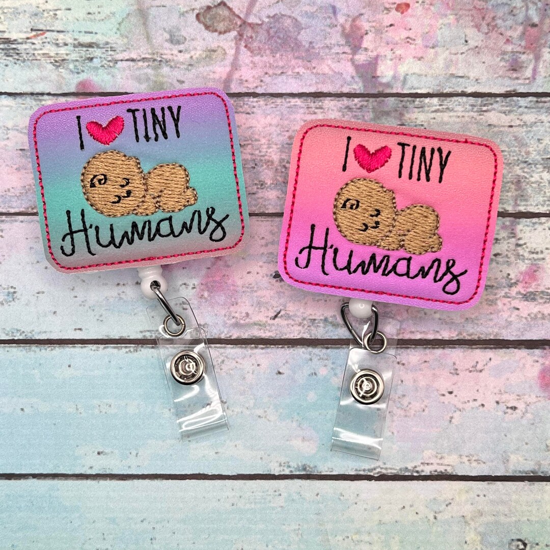 I Love Tiny Humans Badge Reel NICU Peds Pediatrics ID Badge Reel Badge Clip Lanyard Retractable ...