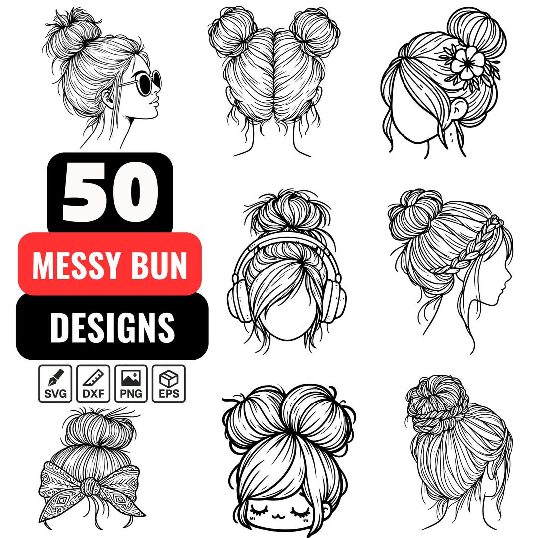 Messy Bun SVG Bundle, 50 Messy Bun Designs, Girl Hair Clipart, Messy ...