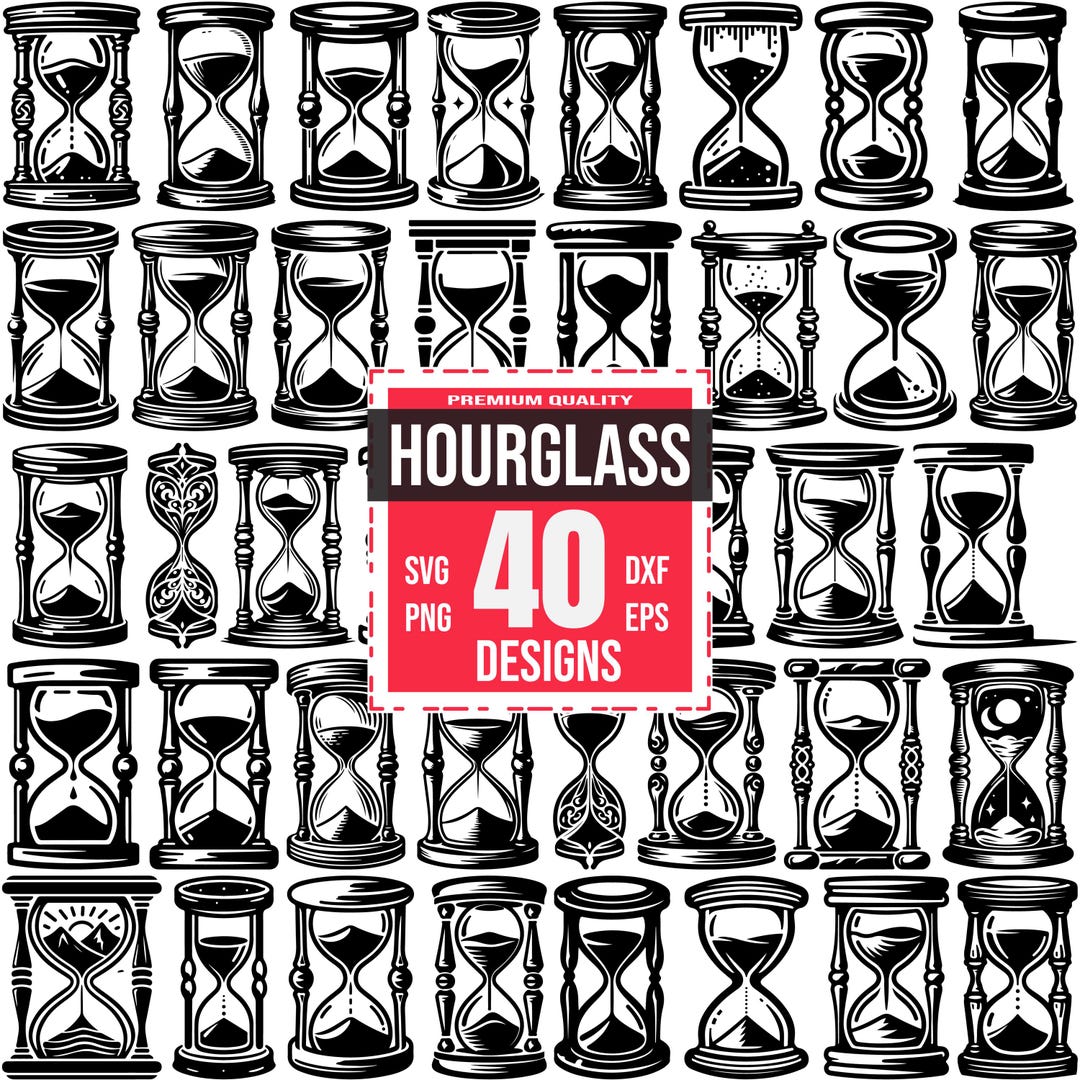Hourglass SVG Bundle | 40 Timeless Sand Timer Designs | Time, Vintage ...