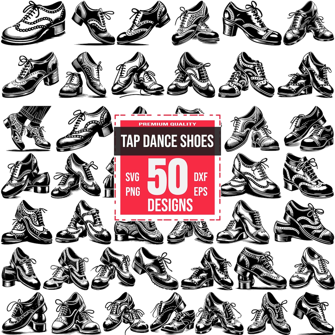 Tap Dance Shoes SVG Bundle | 50 Dance and Rhythm Designs | Ballet, Jazz ...