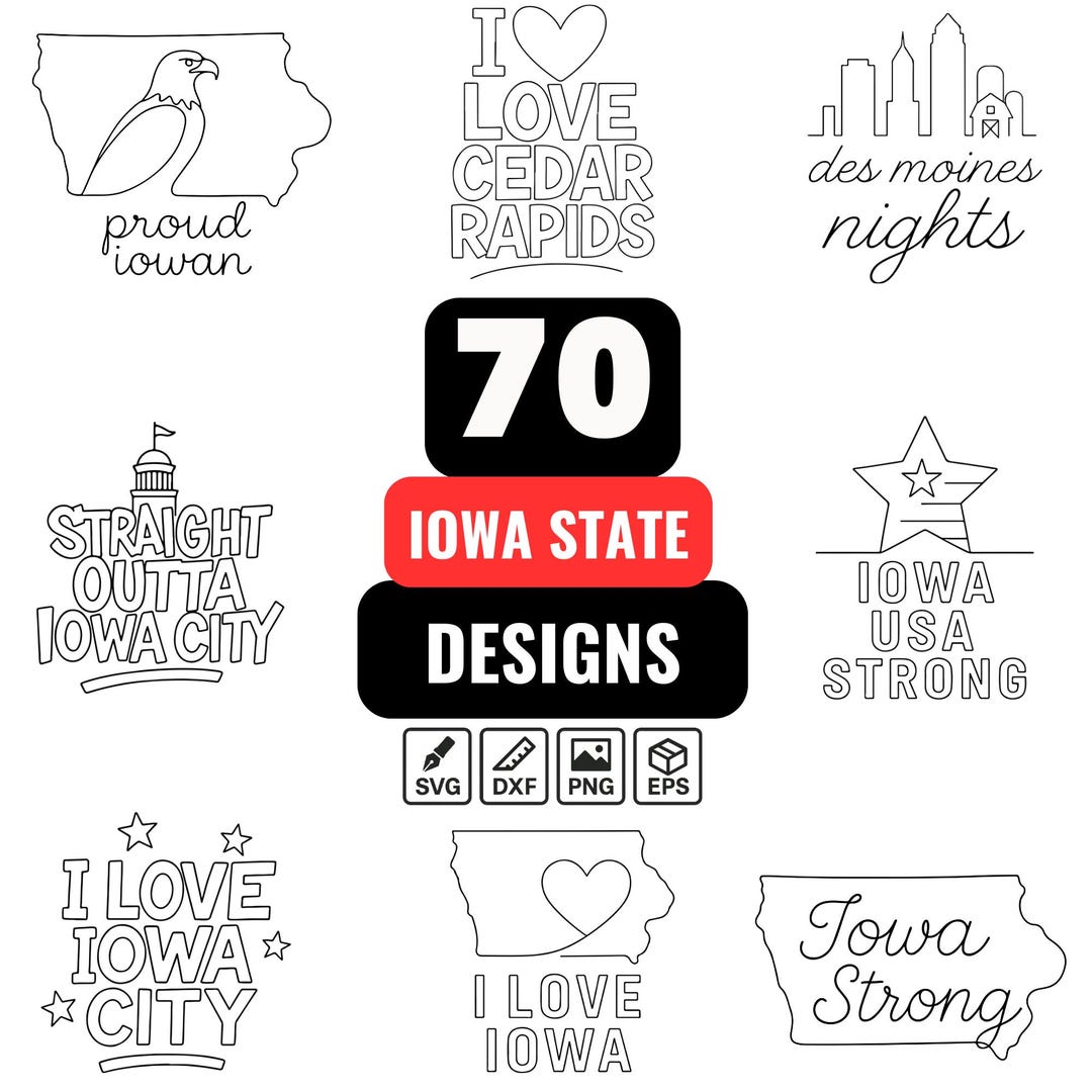 70 Iowa SVG Bundle – State Outline, Des Moines Skyline, Cedar Rapids ...
