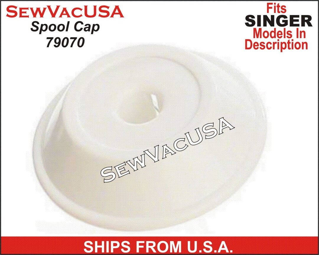 Spool Cap Singer Part Number 79070 Fits Singer Sewing Machines Models ...