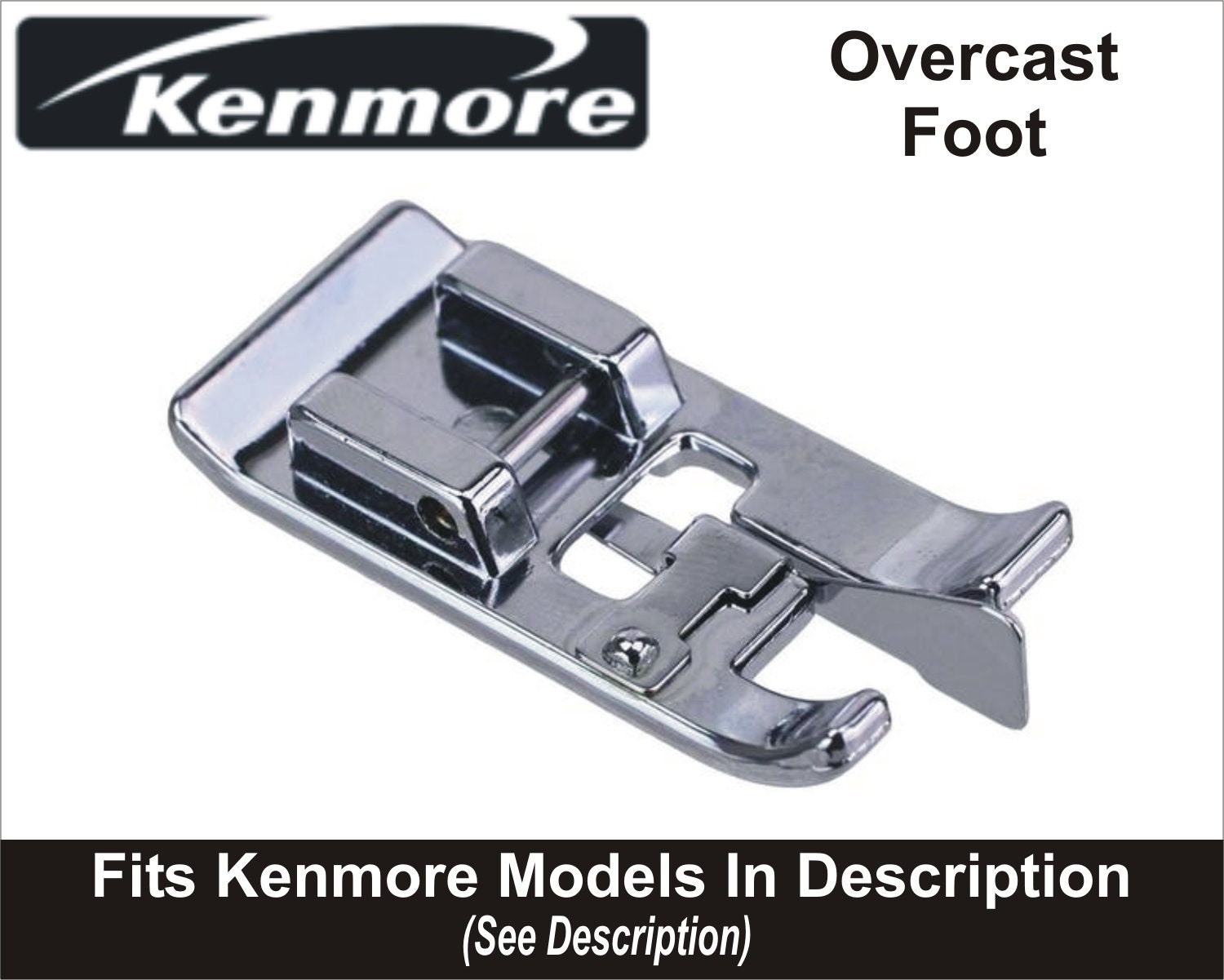 KENMORE Overcast Foot Fits Kenmore Models With Snap on Feet See ...