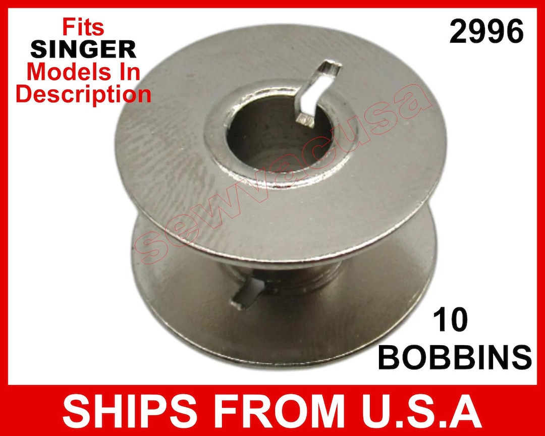 2996 Metal Bobbins Fit SINGER and CONSEW Models in Description ( 10 ...