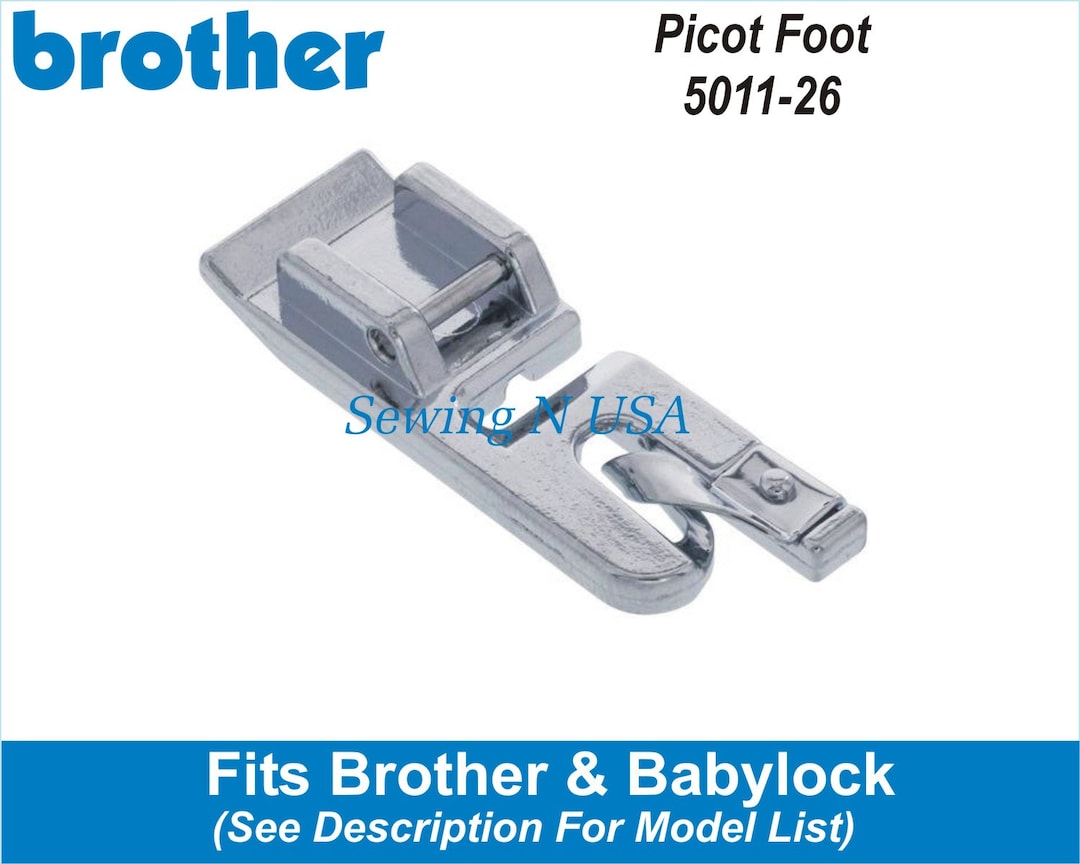 Brother Universal Picot Foot 501126 Fits Brother, Babylock & More See ...