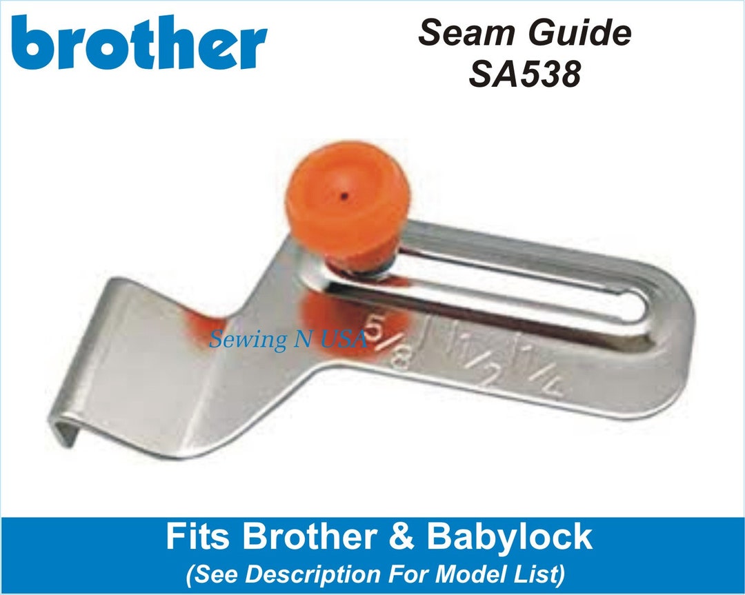 Brother Seam Guide SA538 Fits Brother, Babylock & More See Description ...
