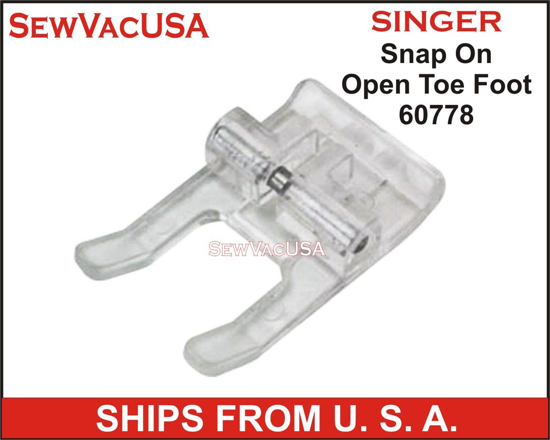 Slant Needle Snap on Open Toe Foot Fits SINGER Slant Needle Machines in ...