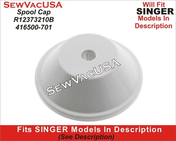 SINGER Spool Cap 416500701 / R12373210B Fits Simple - Etsy