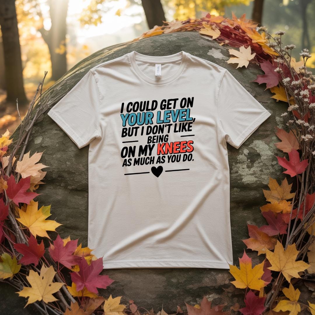 I Could Get on Your Level V2 PNG 300 Dpi - Etsy