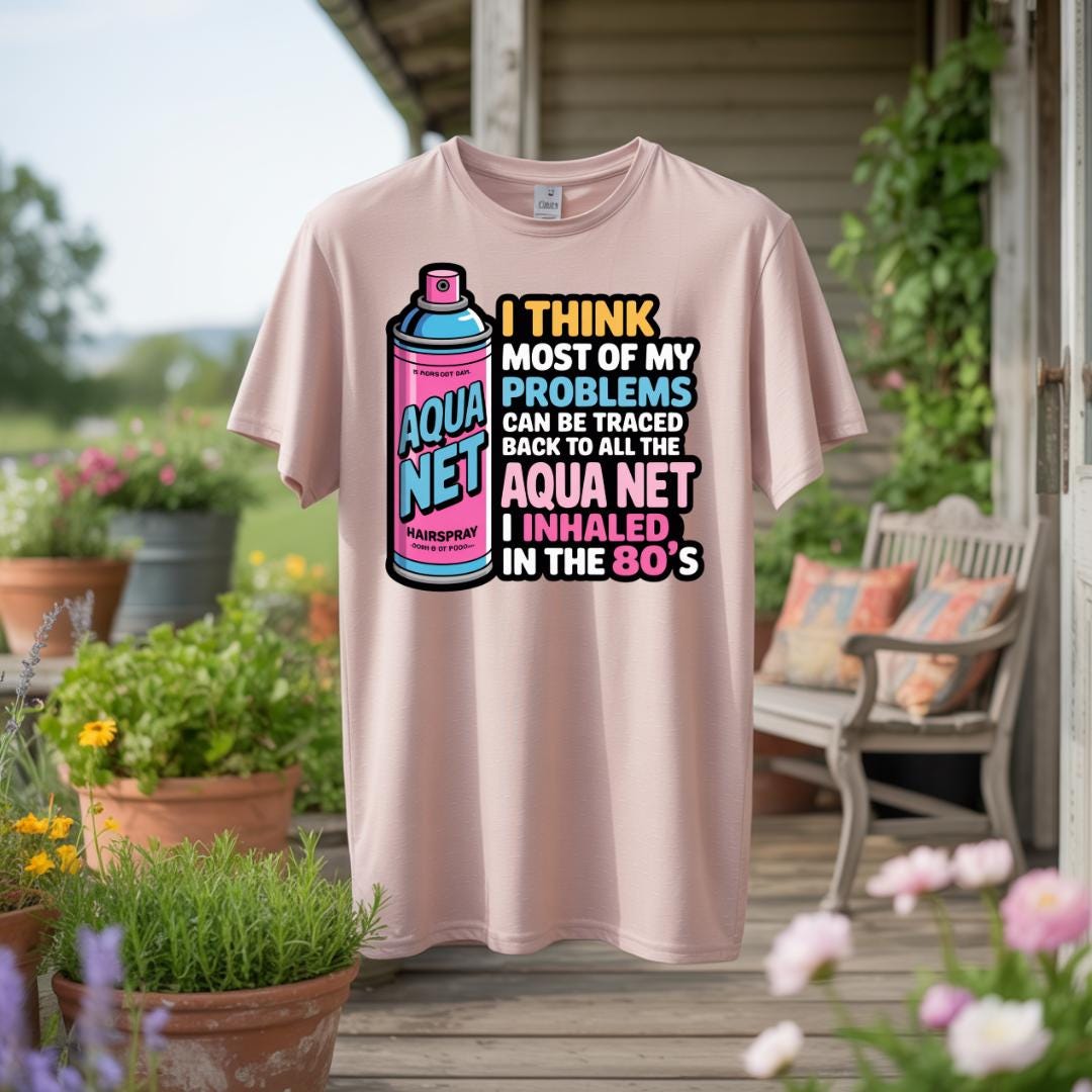 Aqua Net 80s Funny Quote PNG - T-shirt Design (200 DPI) - Etsy