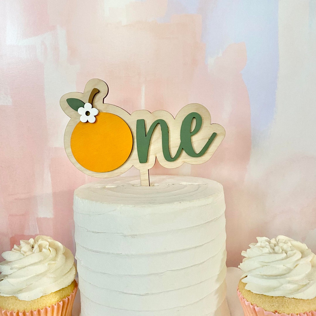 One Sweet Orange Birthday Cake Topper, First Birthday Decor, 3D Wood ...