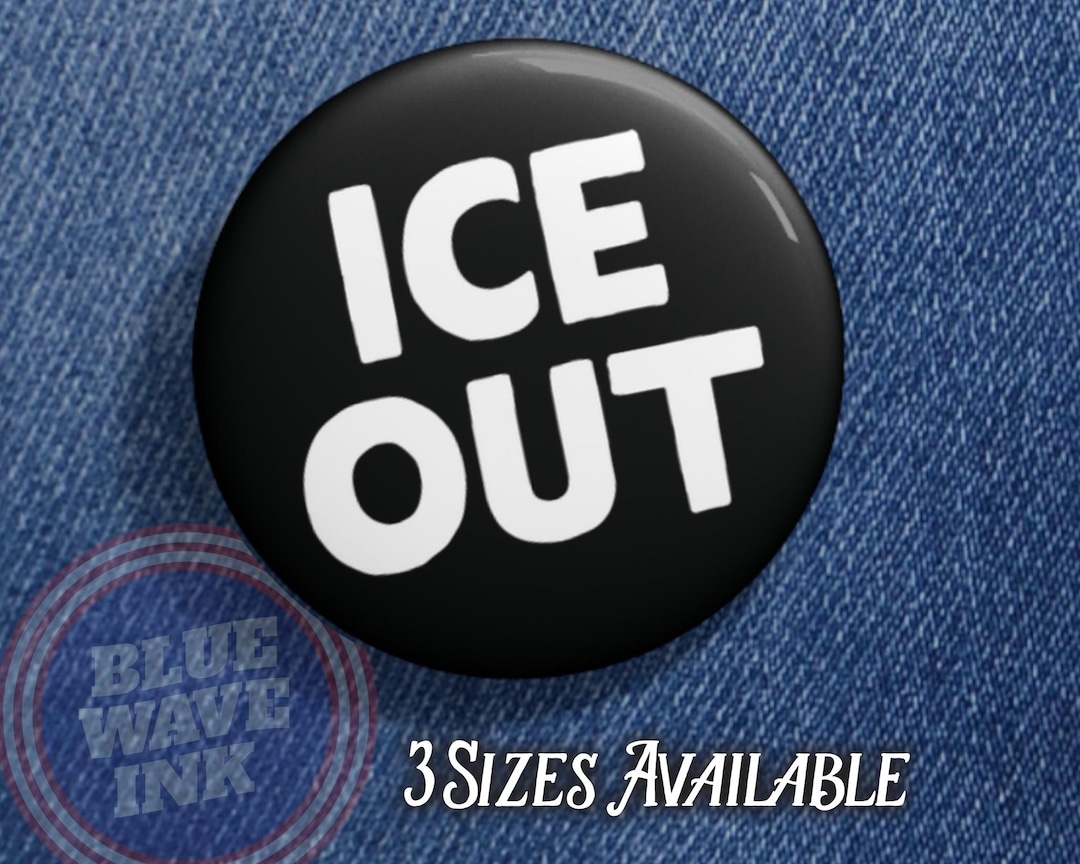 ICE OUT – Anti-ice Agents Protest Pin, No ICE Political Activist Design ...