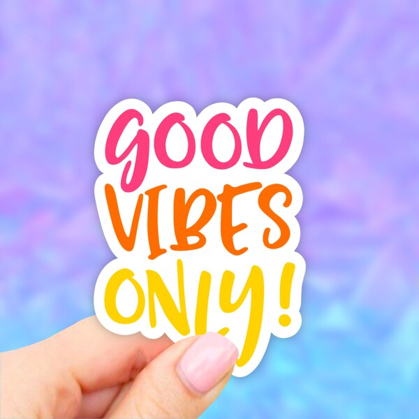 Good Vibes Only Stickers - Etsy
