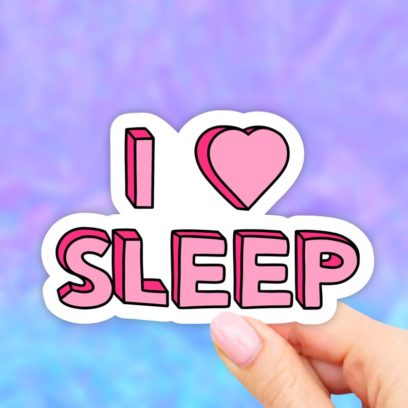I Love Sleep Sticker Heart Sleep Stickers Vinyl Stickers - Etsy