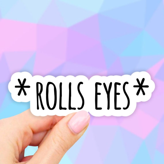 Rolls Eyes Sticker VSCO Stickers Laptop Stickers Aesthetic - Etsy