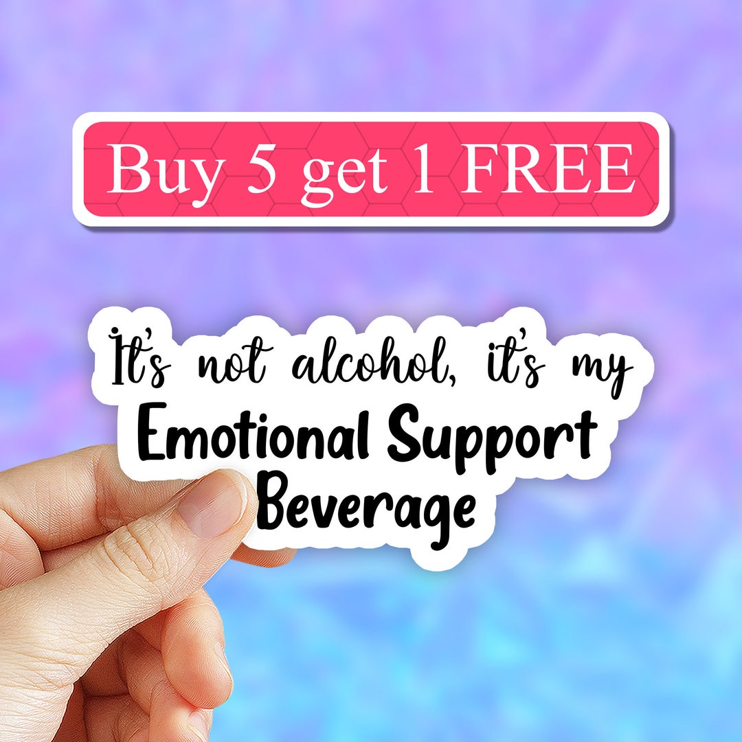 Emotional Support Beverage Sticker, Funny Alcohol Stickers, Laptop ...