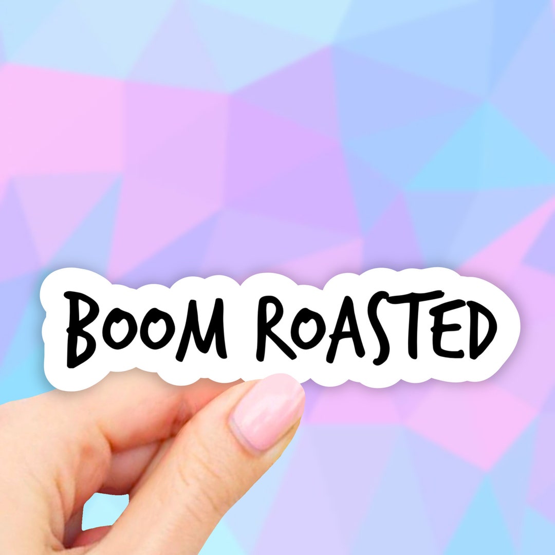 Boom Roasted Sticker, the Office Stickers, Funny Meme Sticker, Laptop ...
