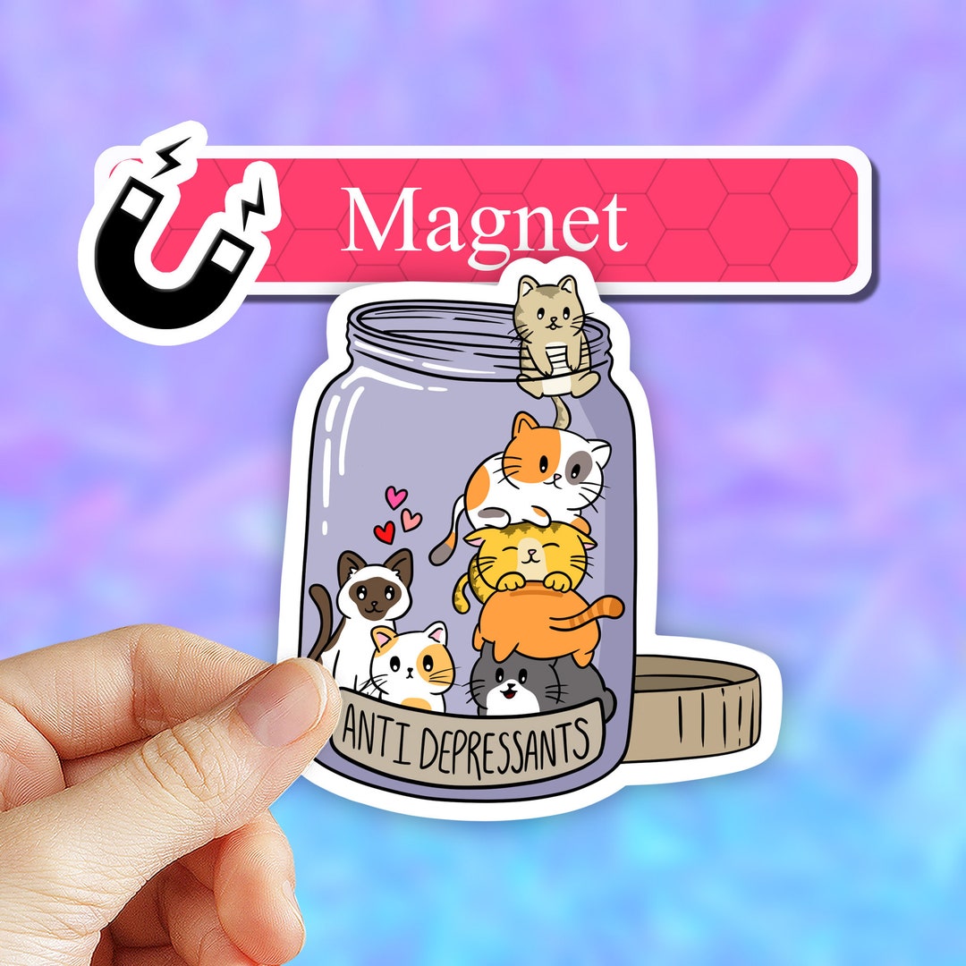 Antidepressant Cats Fridge Magnet, Funny Cat Magnet, Cat Mom Car Magnet ...