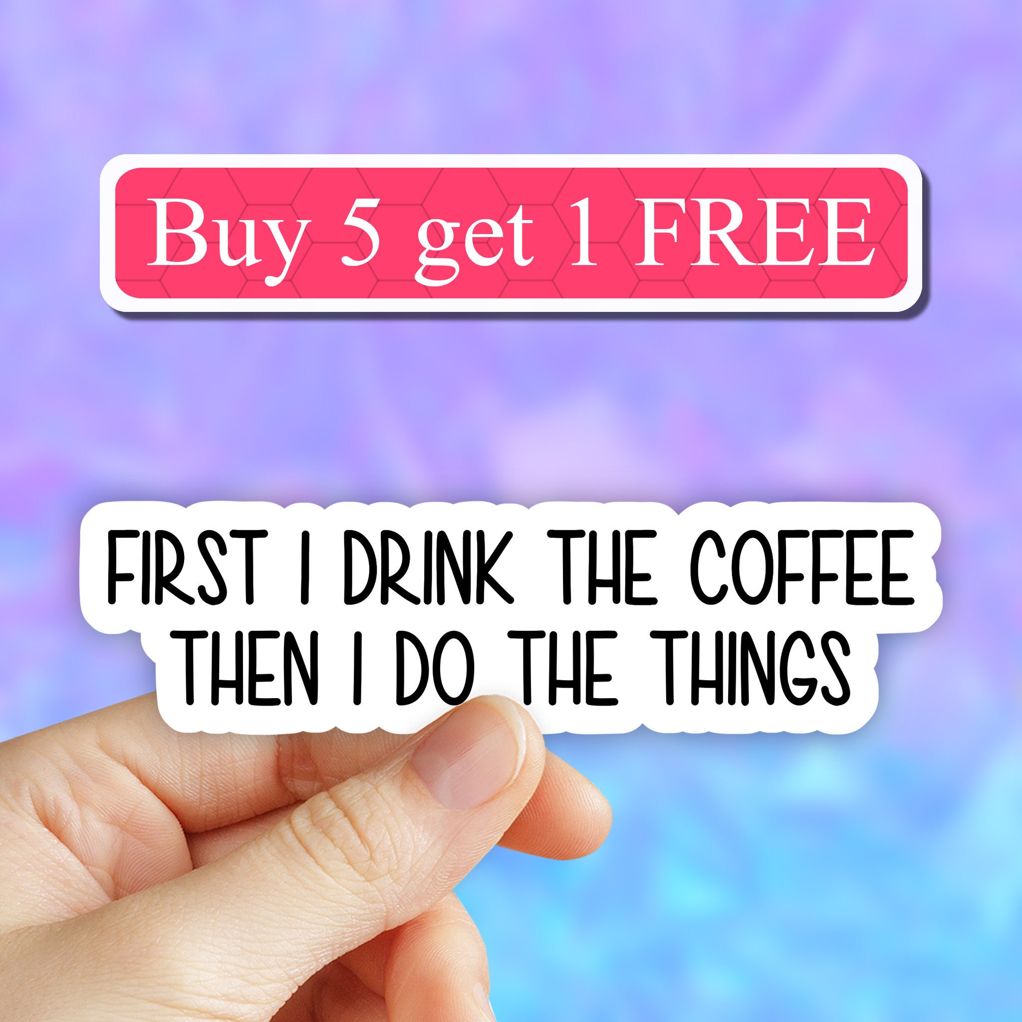 First I Drink Coffee Then I Do the Things Sticker Funny - Etsy