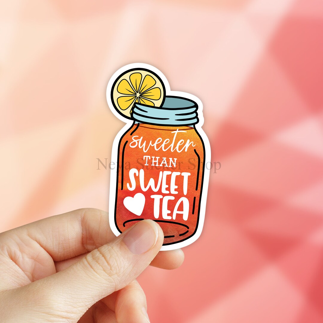 Sweeter Than Sweet Tea Sticker Tea Stickers Sips Tea VSCO - Etsy