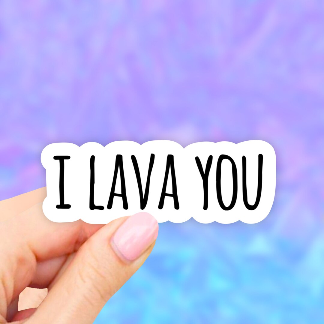 I Lava You Sticker, Laptop Stickers, Aesthetic Stickers, Water Bottle ...