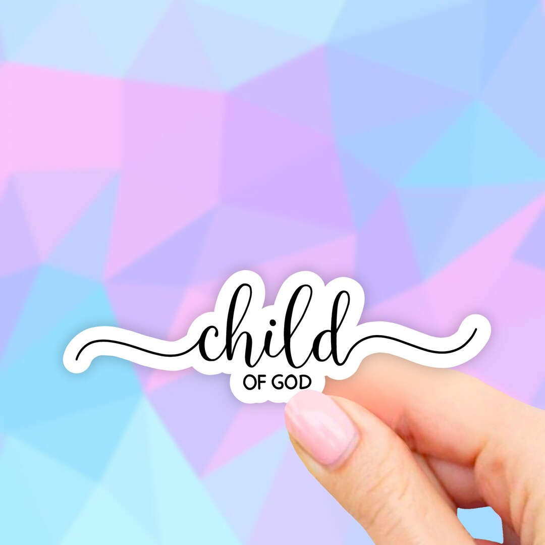 Child of God Sticker, Religious Stickers, Christian Stickers, VSCO ...