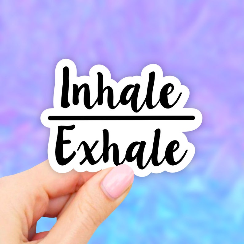 Inhale Exhale Sticker Breathe Sticker Vsco Stickers Laptop Etsy