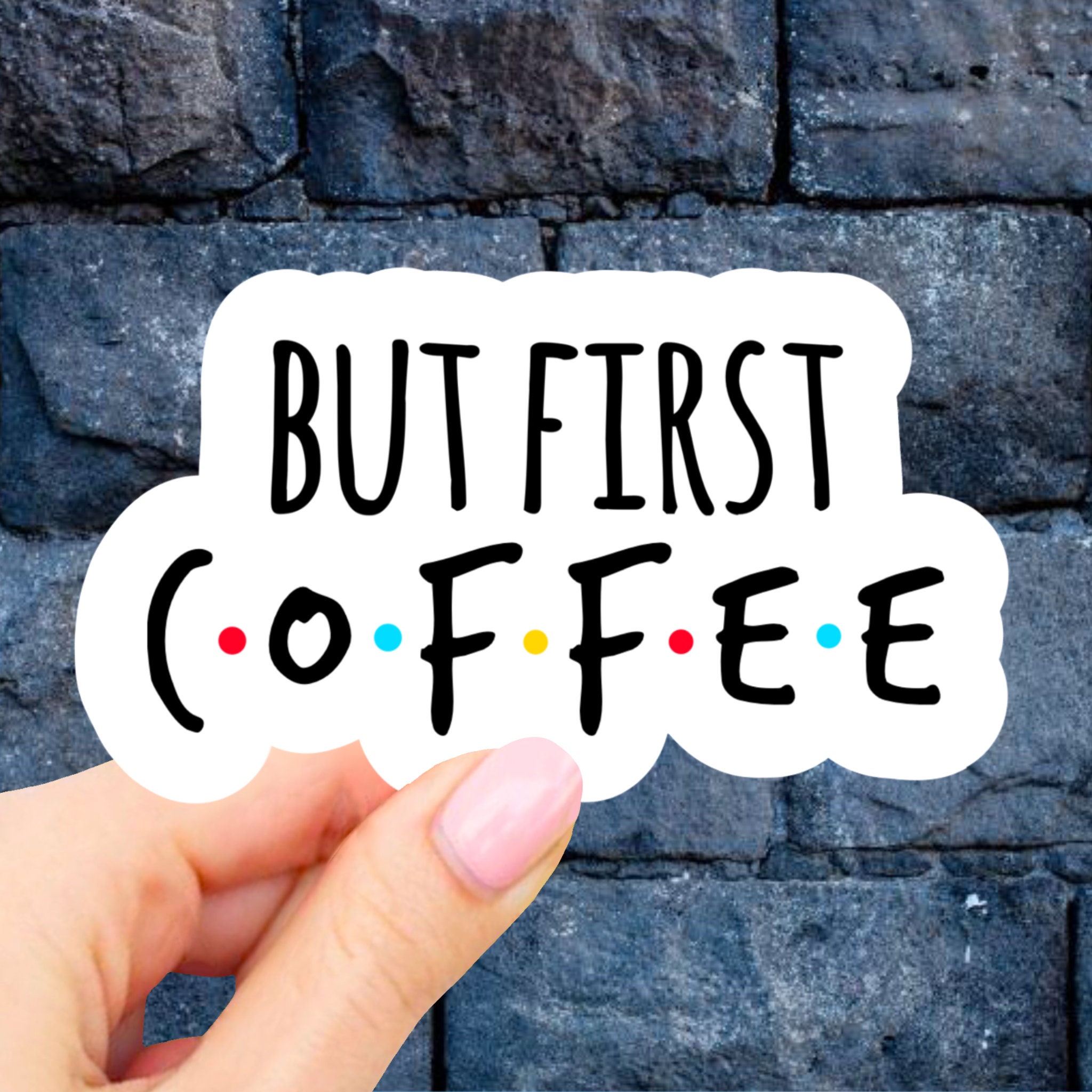 But First Coffee Sticker Coffee Decal Laptop Stickers - Etsy