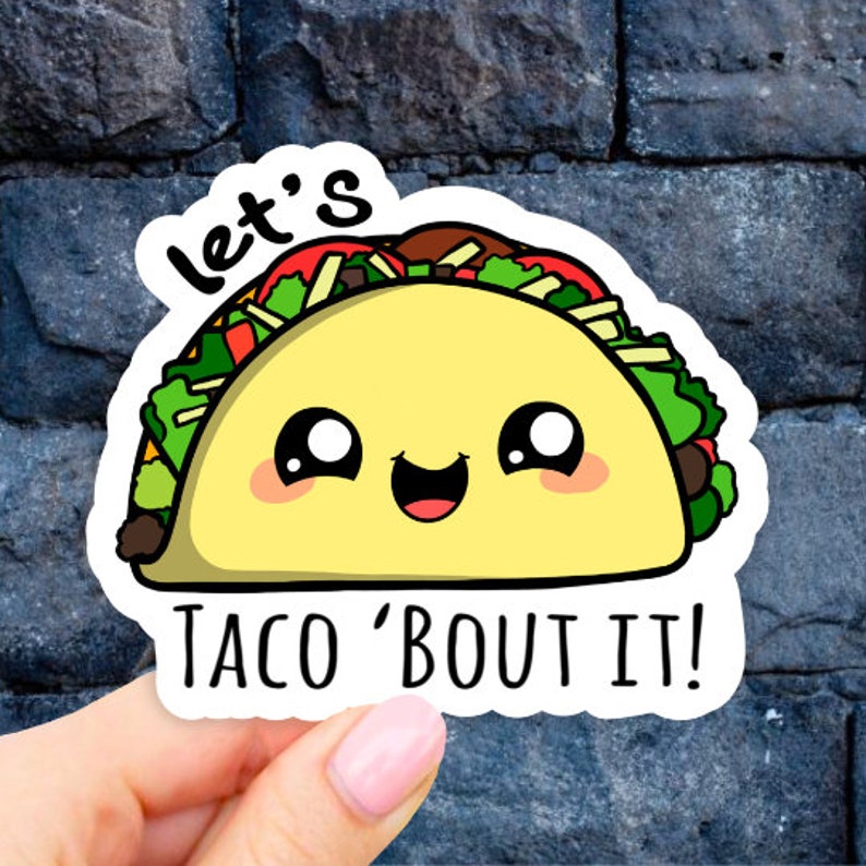 Let's Taco Bout It Sticker Taco Sticker Food Sticker | Etsy