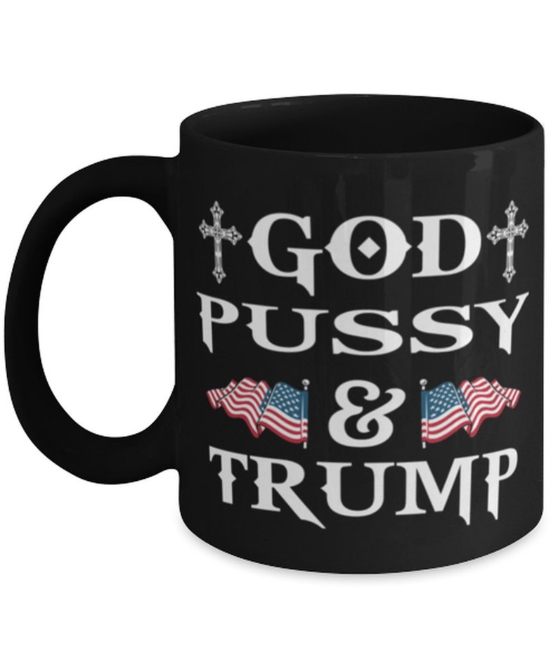 God Pussy Trump Christian Trump Supporter T Pussy Etsy France