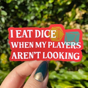 I Eat Dice When My Player/dm Isn't Looking Sticker | Water-resistant ...
