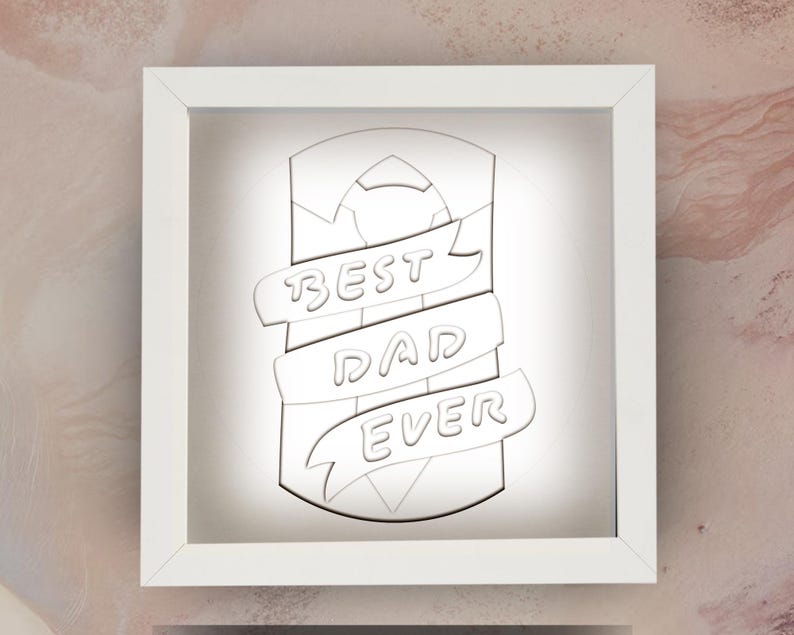 Best Dad Ever, Fathers Day Shadowbox SVG, Gifts for Dad, Lightbox for ...